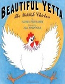 Beautiful Yetta: The Yiddish Chicken*